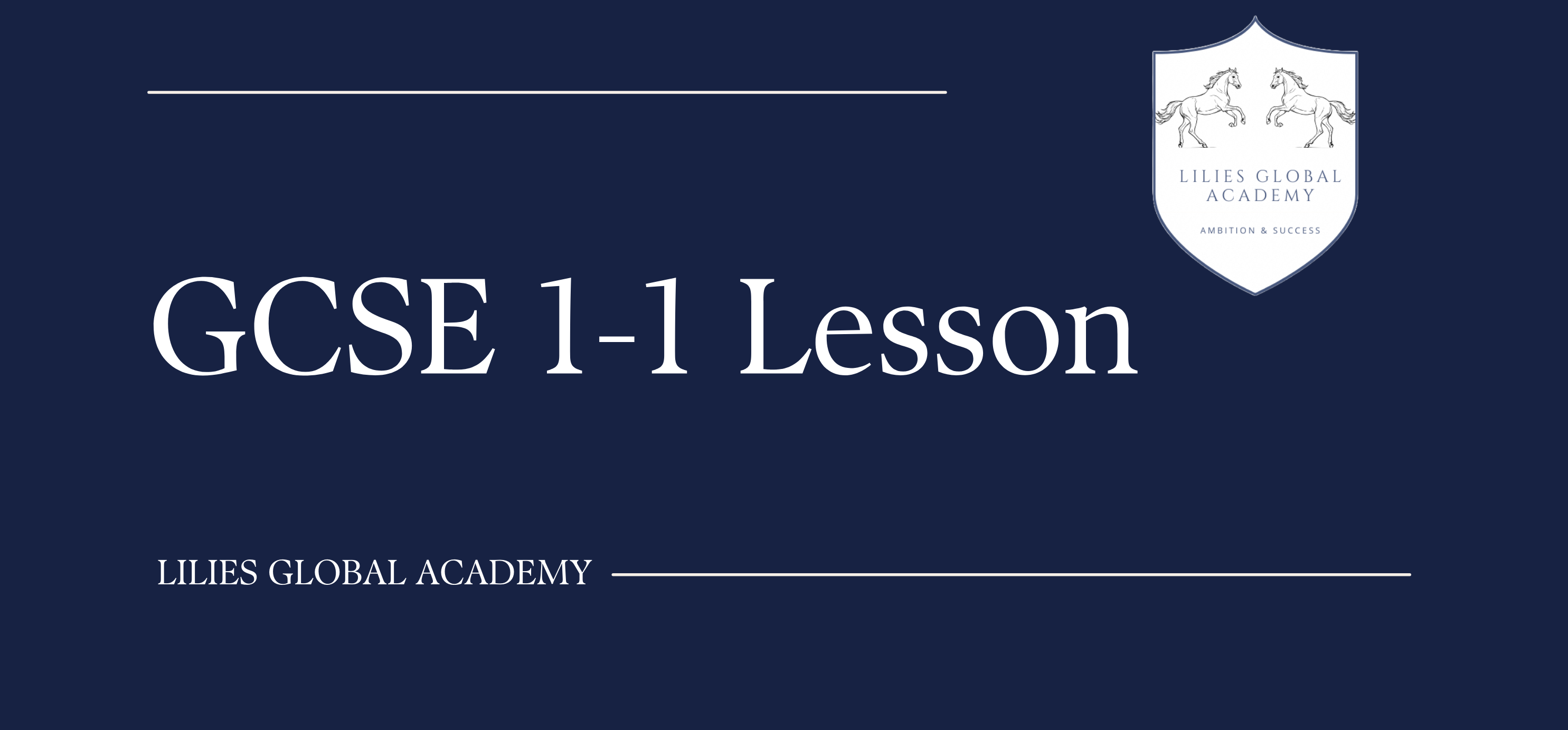 GCSE 1-1 Lesson – Lilies Global Academy